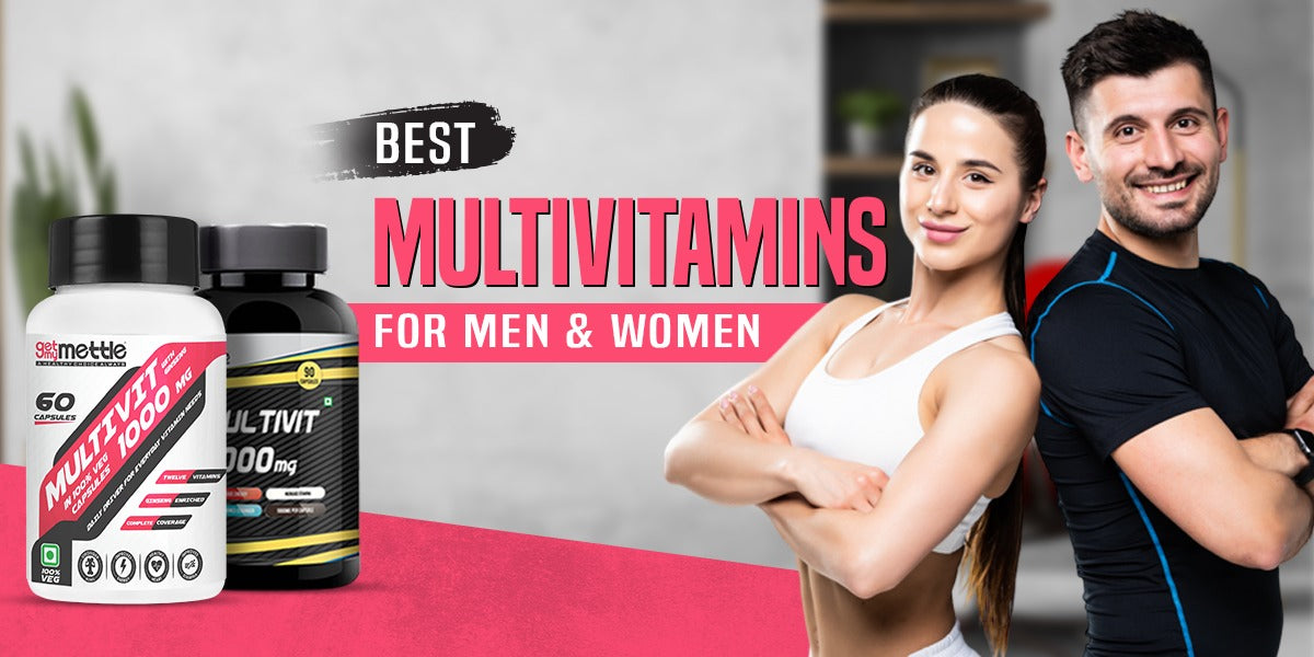 Best Multivitamins for Men and Women – GetMyMettle