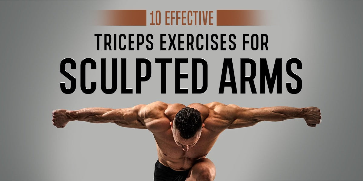 10 Effective Triceps Exercises for Sculpted Arms – GetMyMettle
