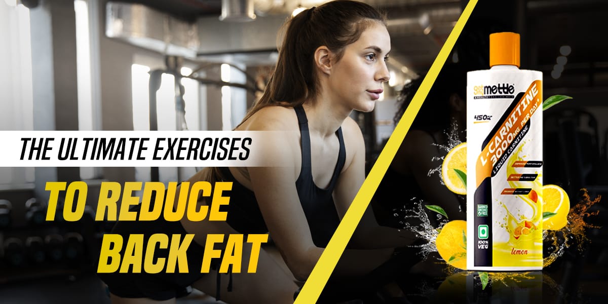 The Ultimate Exercises to Reduce Back Fat – GetMyMettle